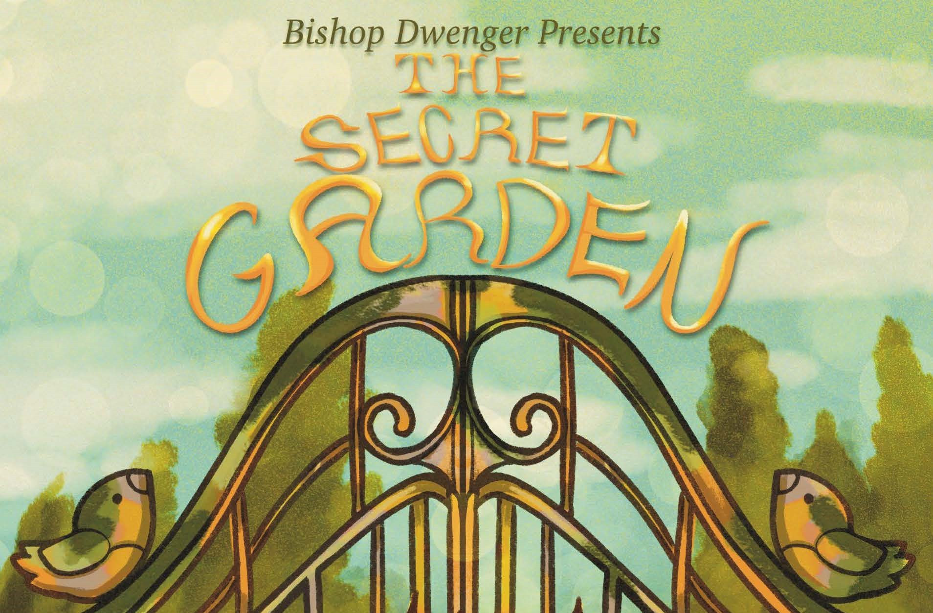 Spring Musical: The Secret Garden - Bishop Dwenger High School
