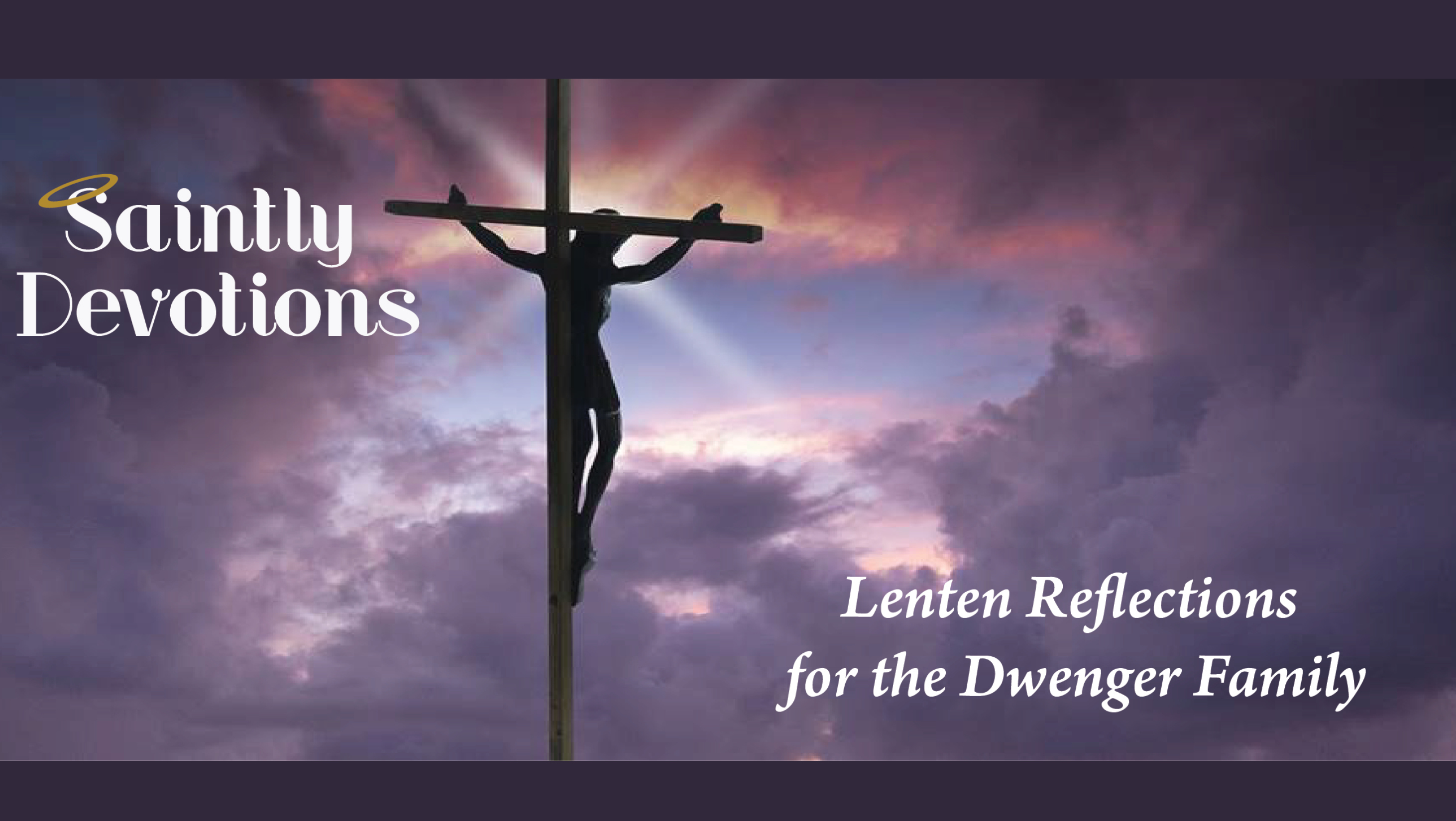Lenten Reflections - Bishop Dwenger High School